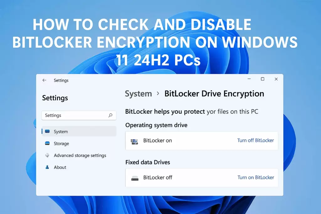 How to Check and Disable BitLocker Encryption on Windows 11 24H2 PCs ...