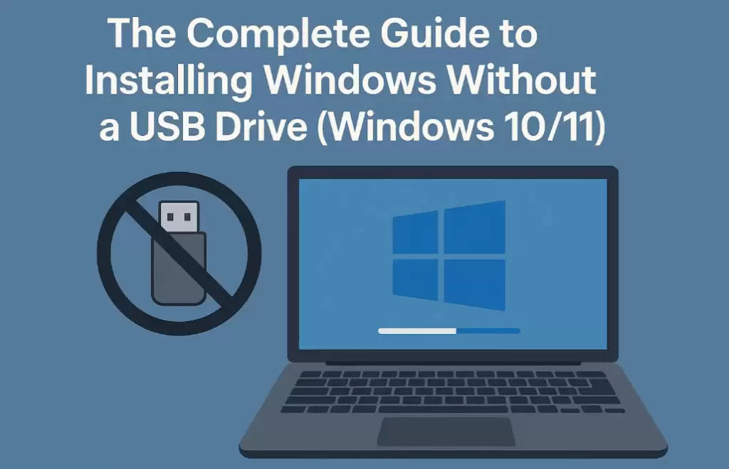 The Complete Guide to Installing Windows Without a USB Drive (Windows ...