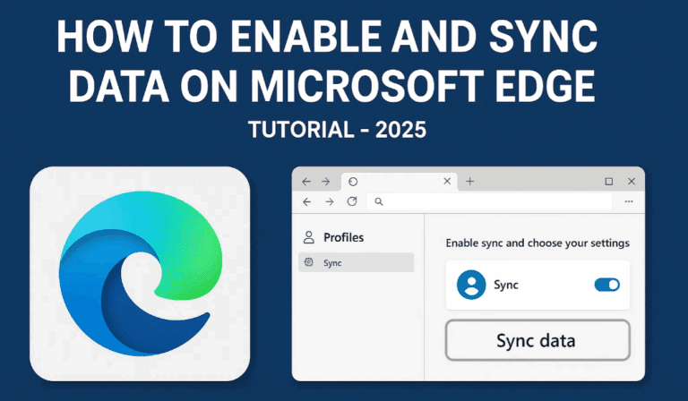 How to Enable and Sync Data on Microsoft Edge Browser [Tutorial – 2025] - Digital Tech ...