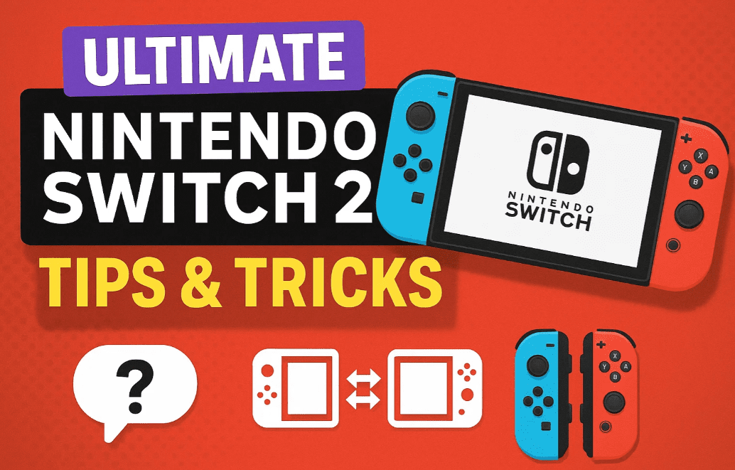 Ultimate Nintendo Switch 2 Tips & Tricks: Hidden Features, Game Sharing, Dual Play & More ...