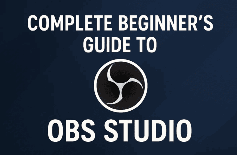 Complete Beginner’s Guide to OBS Studio: How to Set Up, Record, and Stream Like a Pro - Digital ...