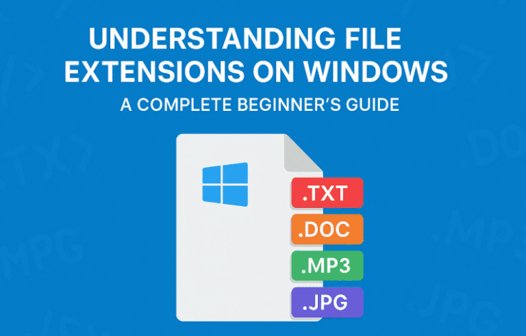 Understanding File Extensions on Windows: A Complete Beginner’s Guide - Digital Tech ...