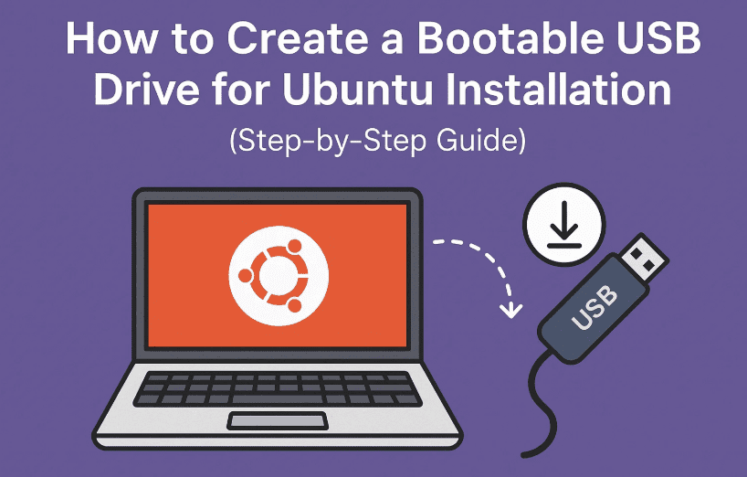 How To Create A Bootable Usb Drive For Ubuntu Installation Step By Step Guide Digital Tech