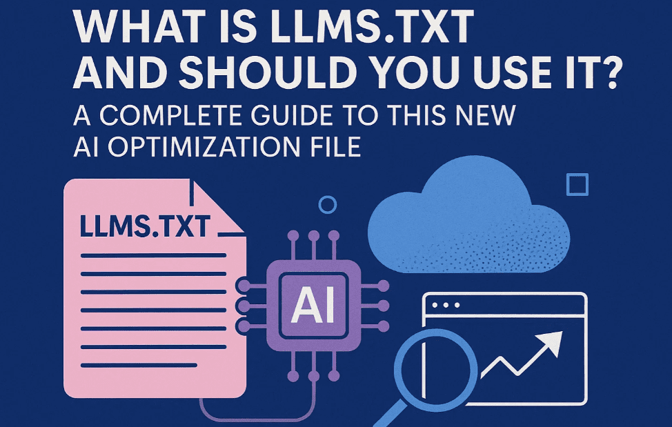 What is LLMS.txt and Should You Use It? A Complete Guide to This New AI Optimization File ...