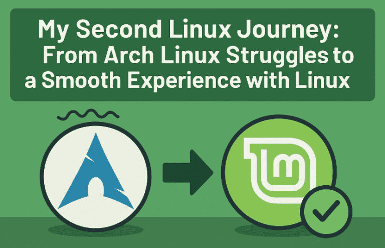 My Second Linux Journey: From Arch Linux Struggles to a Smooth Experience with Linux Mint ...