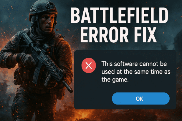 🧰 Battlefield Error Fix “This software cannot be used at the same time as the game” — Complete ...